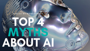 Top 4 Myths about Artificial Intelligence | WorkGenius